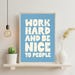 Work Hard and Be Nice to People – Home Wall Decor, Trendy Typography ...