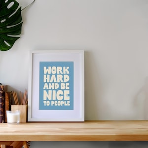 Work Hard and Be Nice to People – Home Wall Decor, Trendy Typography ...