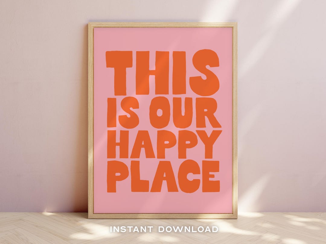 This is Our Happy Place – Home Wall Decor, Trendy Typography Print ...