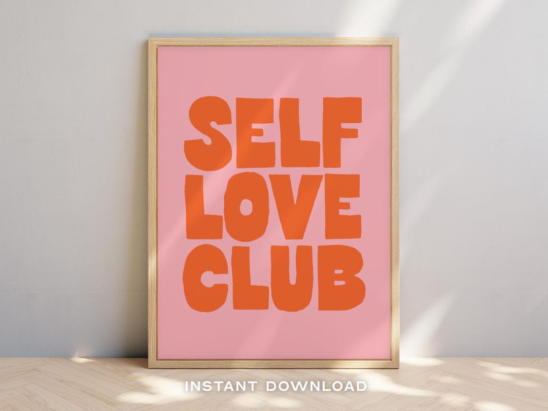 Self Love Club Printable Wall Art | Mental Health Art | Empowerment ...