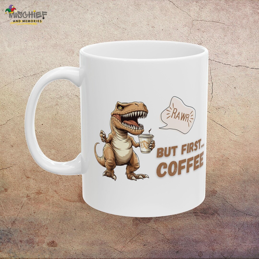 Mug Funny Roaring T-rex Coffee Lovers Design - Etsy