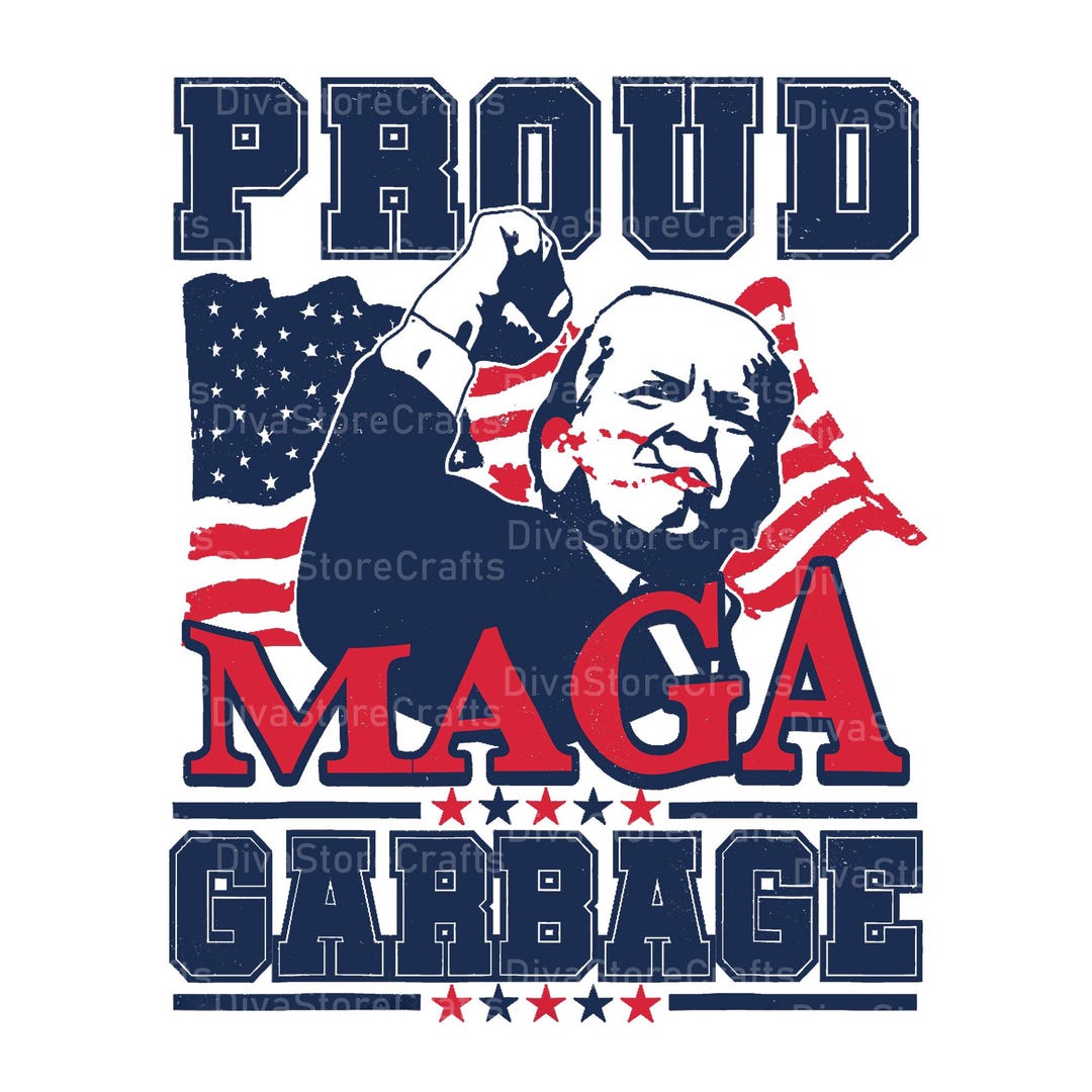 Proud MAGA Garbage PNG, Trump Supporter Digital Design, 2024 Election ...