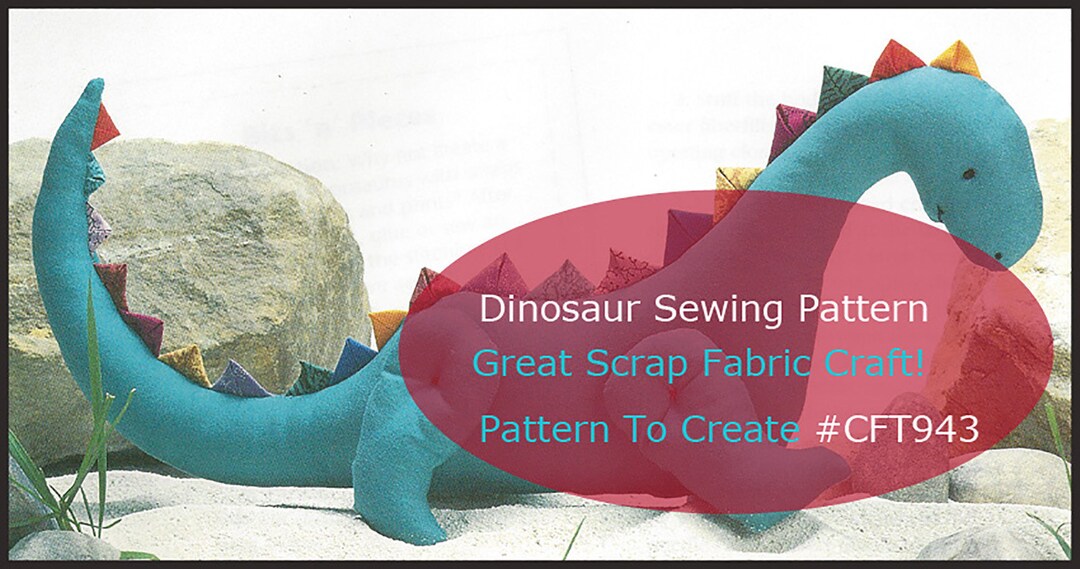 Dinosaur Sewing Pattern, Dinosaur Toy, Sewing Pattern for Dinosaur ...