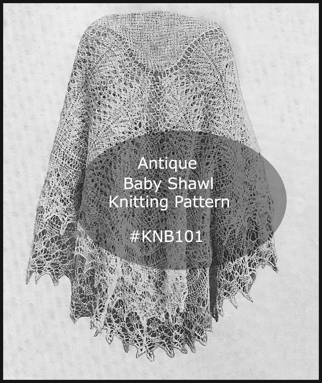 ANTIQUE Baby Shawl, Knitting Pattern, Heirloom Knitting Pattern, Size ...