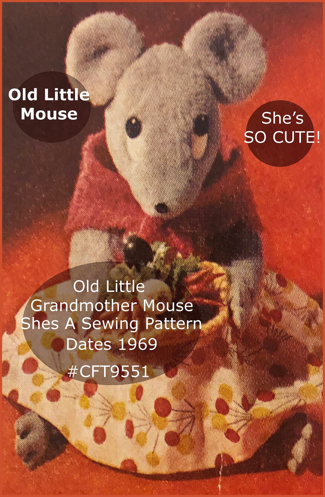 Mouse Pattern, Old Grandma Mouse, Mouse Sewing Pattern, Dates 1969, She ...