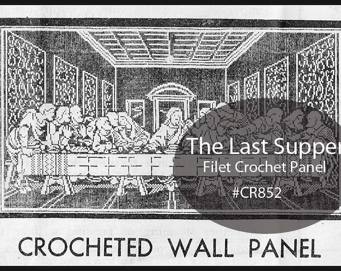 Last Supper Filet Crochet Wall Pattern--the Last Supper Wall Panel ...