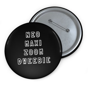 80s Kid Neo Maxi Zoom Dweebie Custom Pin Button - Etsy