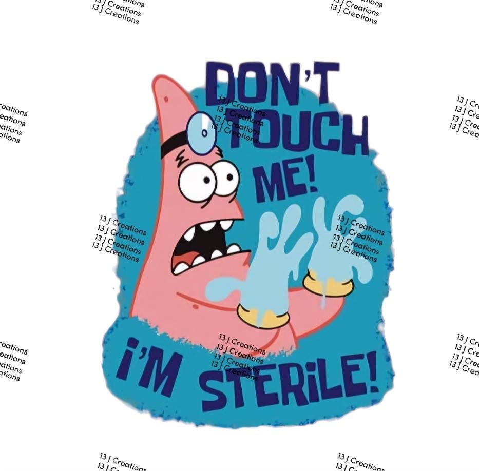 Don't Touch Me I'm Sterile - Etsy