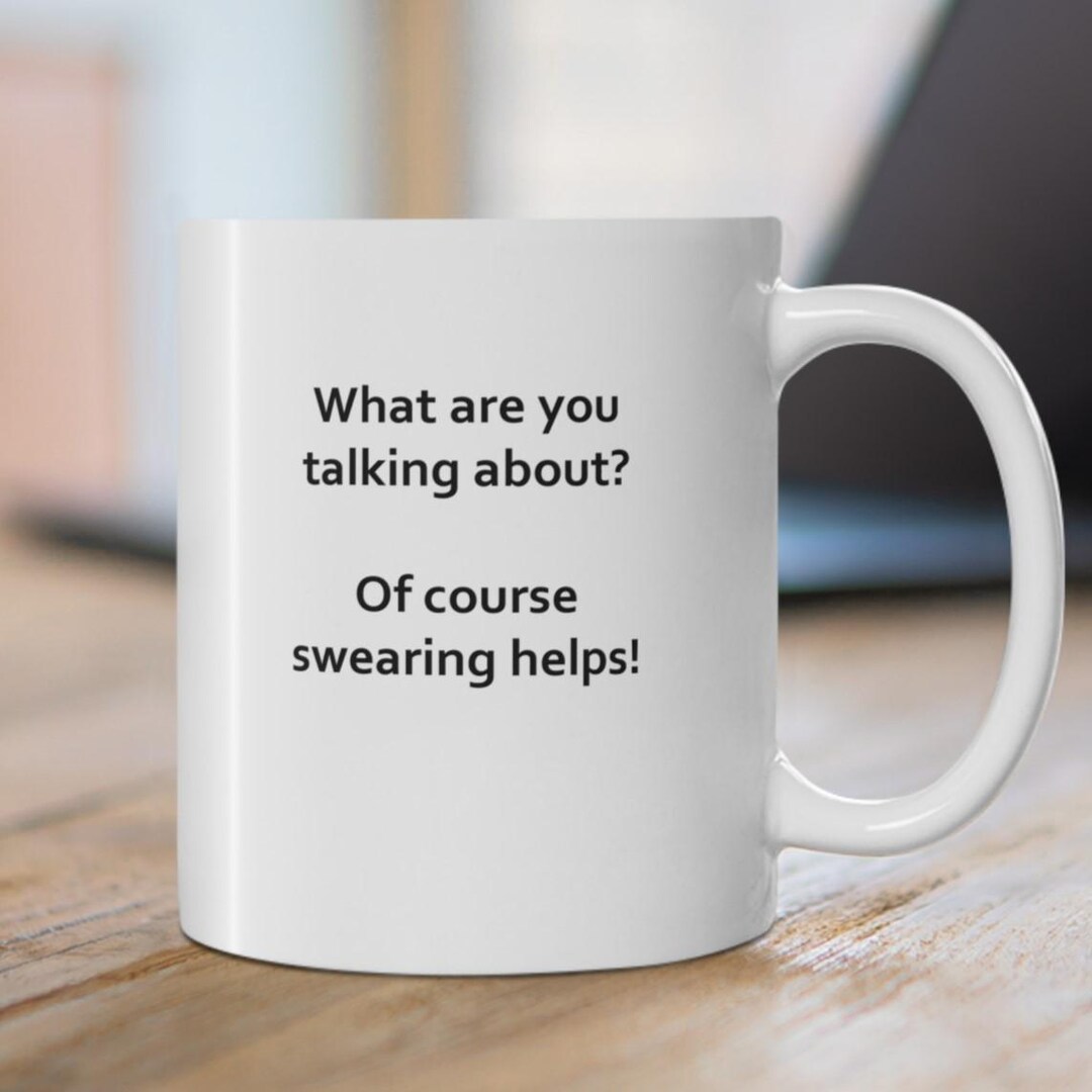 Swearing Funny Mug Sarcastic Swear Word Coffee Cup Humorous Tea Mug ...