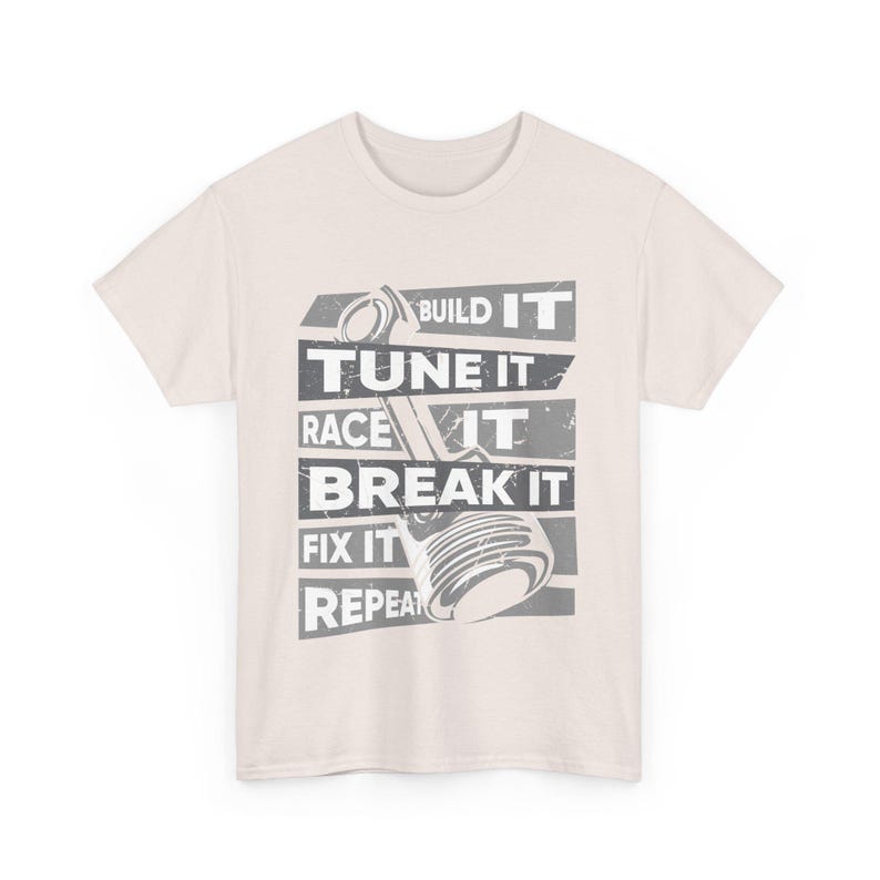 Mechanic Shirt, Build It Tune It Race It Break It Fix It Repeat ...