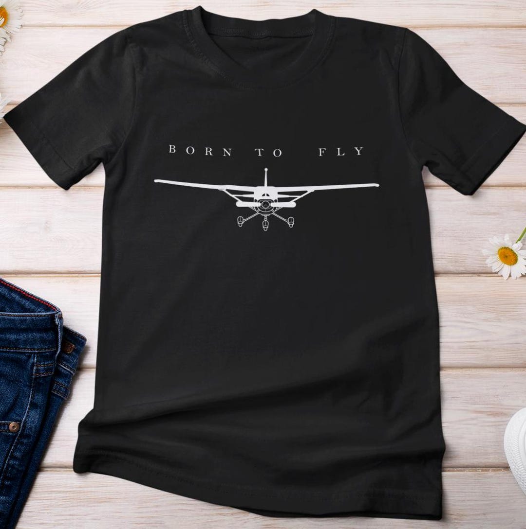 Pilot Shirt, Born to Fly Tee, Airplane Aviation Flight Lovers Outfit ...