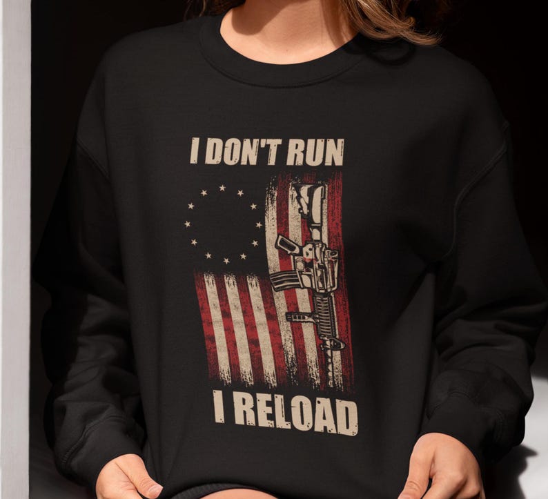 Gun Shirt, American Flag Gun I Don't Run I Reload Tee, Gun Lovers Gun ...