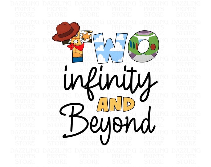 Two Infinity and Beyond Png, Two Infinity and Beyond Svg, Toy Story Png ...