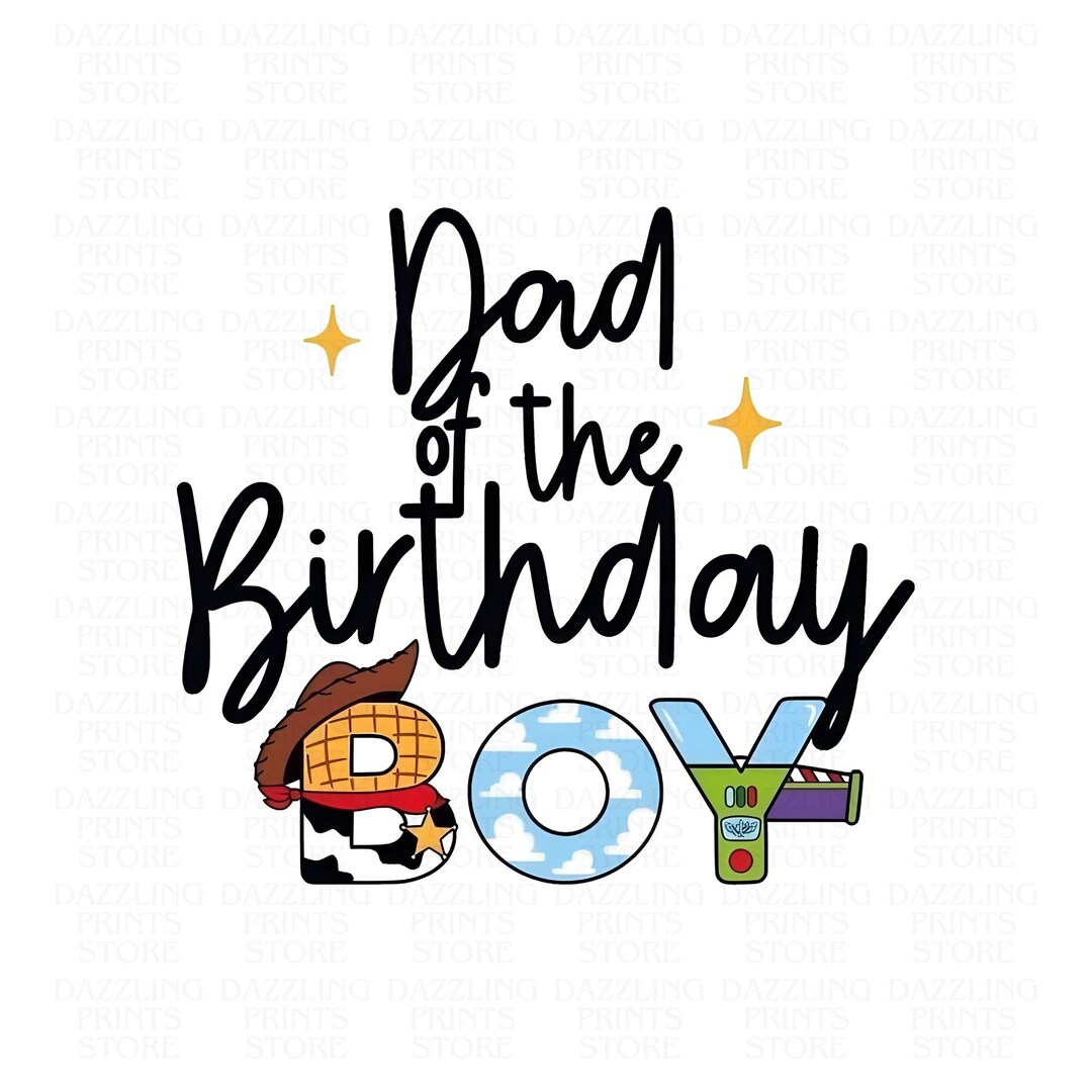Dad of the Birthday Boy Png, Toy Story Birthday Boy Png, Toy Story Png ...