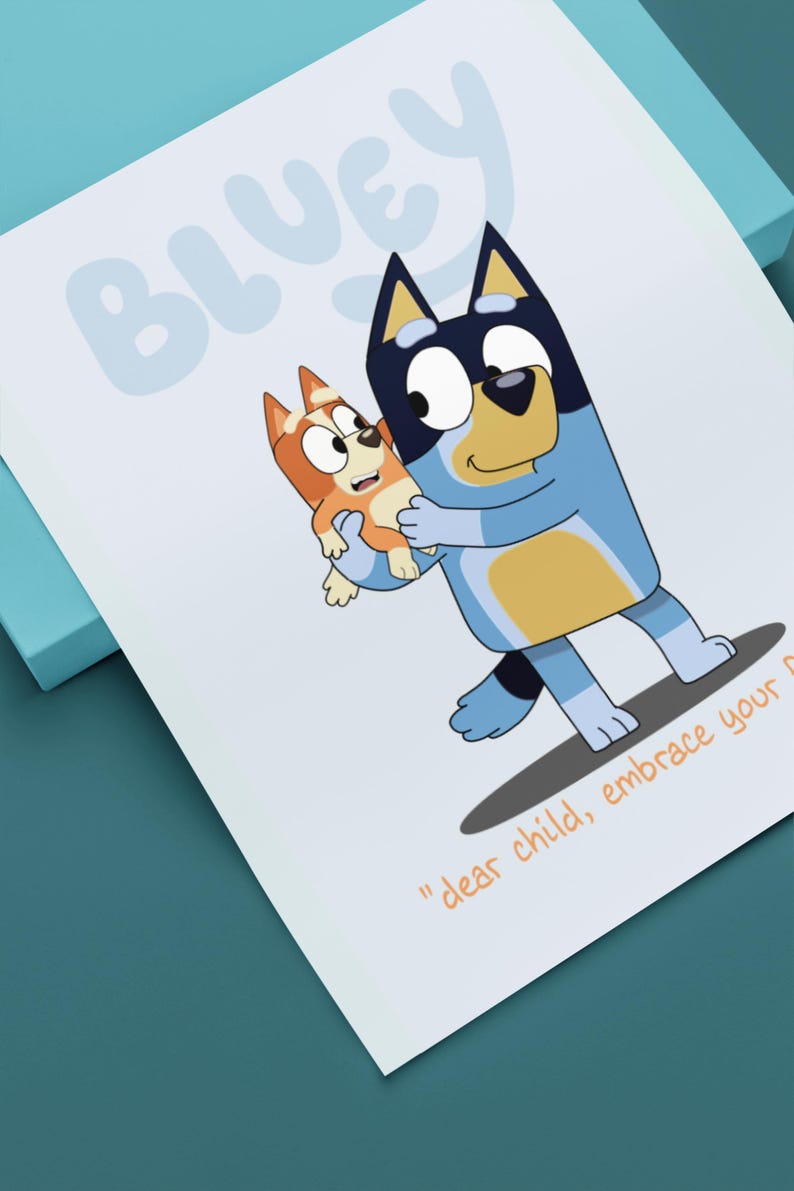 Bluey Poster, Bandit and Bingo, Dad and Daughter, Embrace Your Father ...
