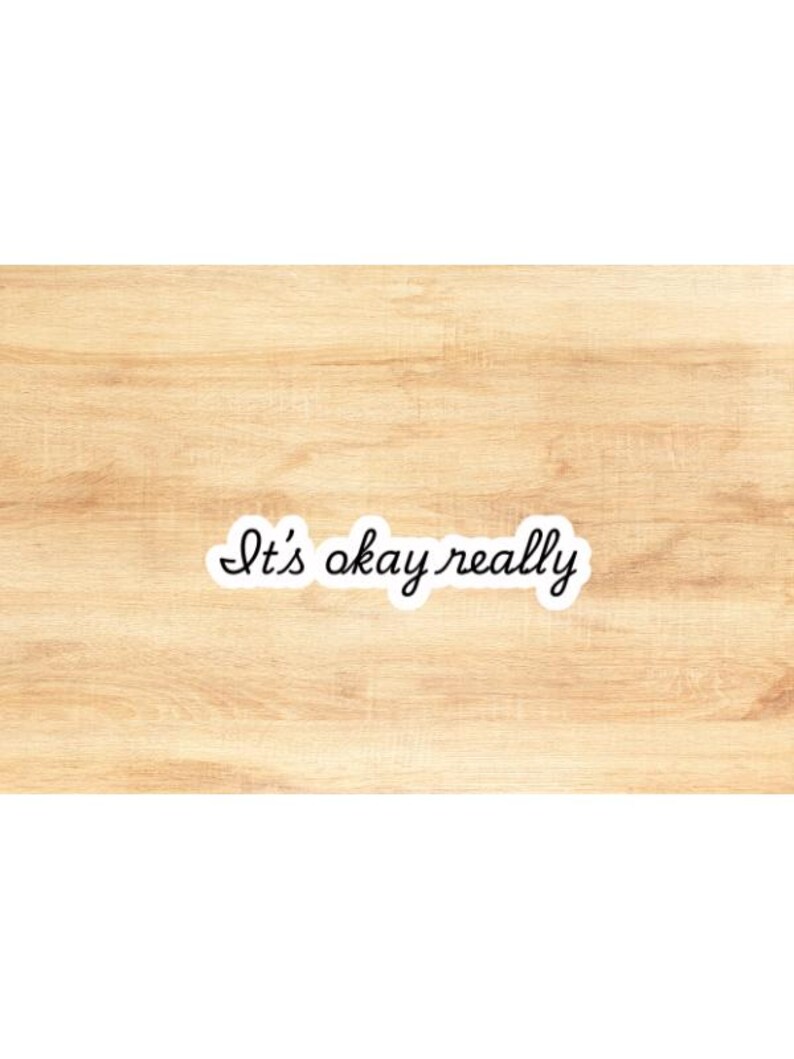 It's Okay Really Stickers Funny Cute Waterproof Sticker Laptop Sticker ...