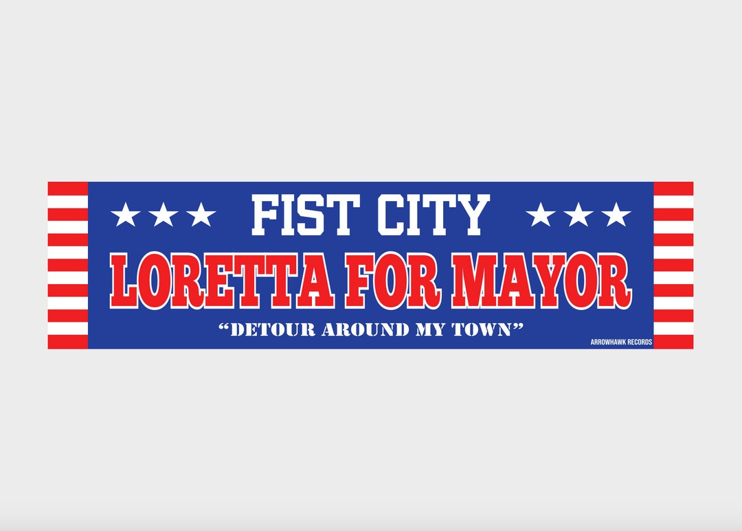 Loretta for Mayor - Fist City Bumper Sticker - Etsy