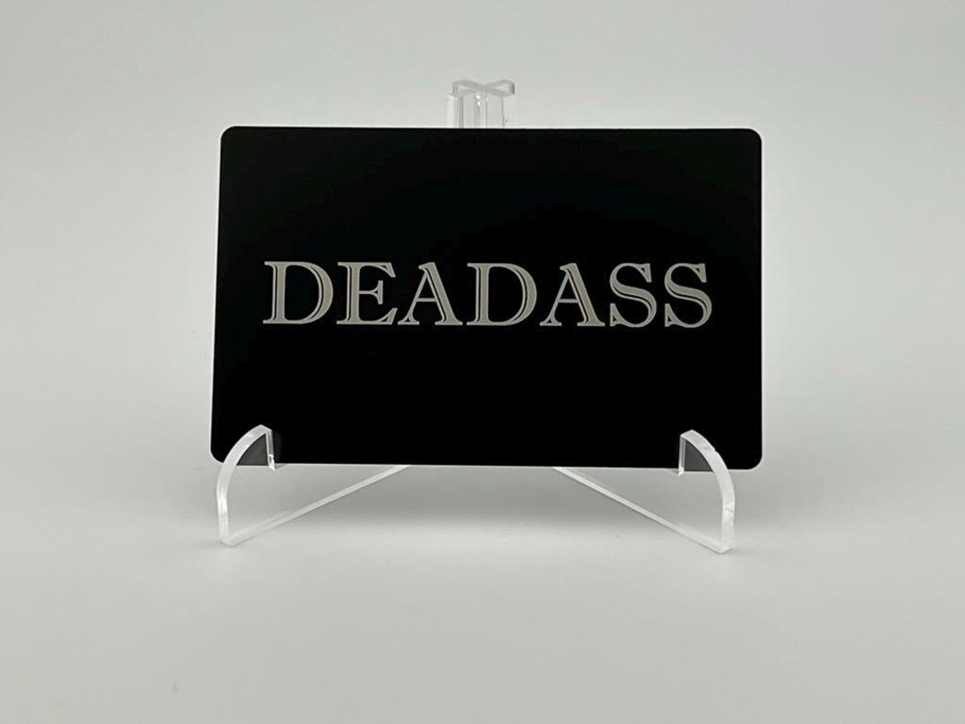 The "deadass" Card – Wallet-sized Metal Meme Gift for Absolute Truth ...
