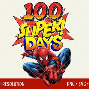 100 Super Days Png, Spiderman 100 Days of School Png, Spider Hero Png ...