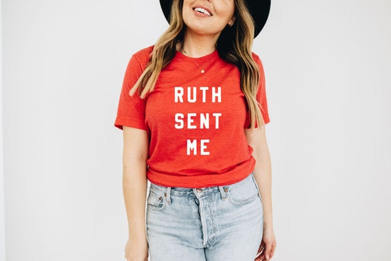Ruth Sent Me Ruth Bader Ginsburg T-shirt RBG Shirt - Etsy