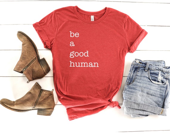 The KINDNESS Collection Be a Good Human Graphic T-shirt - Etsy