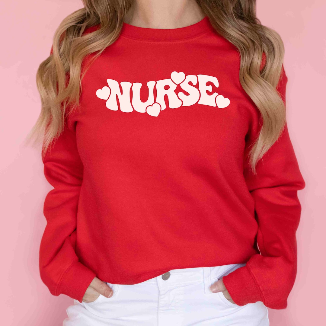 Nurse Valentine's Day Sweatshirt | Nurse Valentine's Day Shirt ...