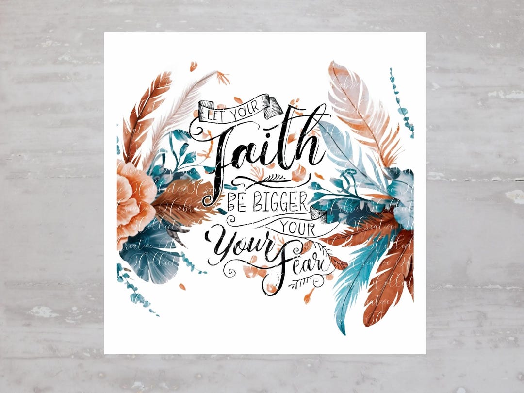 Let Your Faith Be Bigger Than Ur Fear Fabric Panel A270, Craft Quilt ...