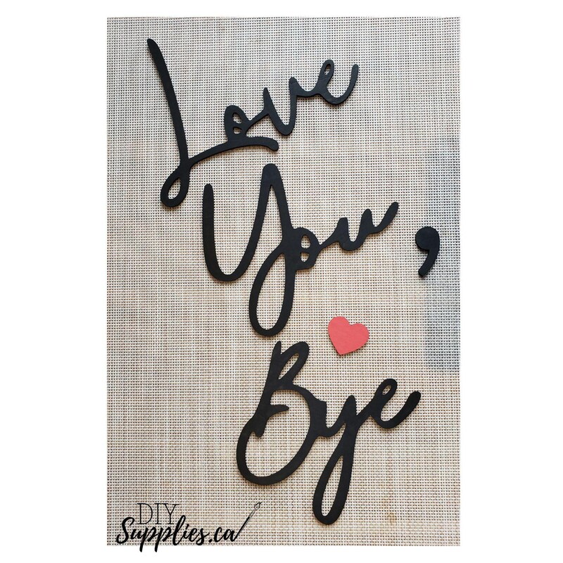 Love You, Bye Sign - Etsy