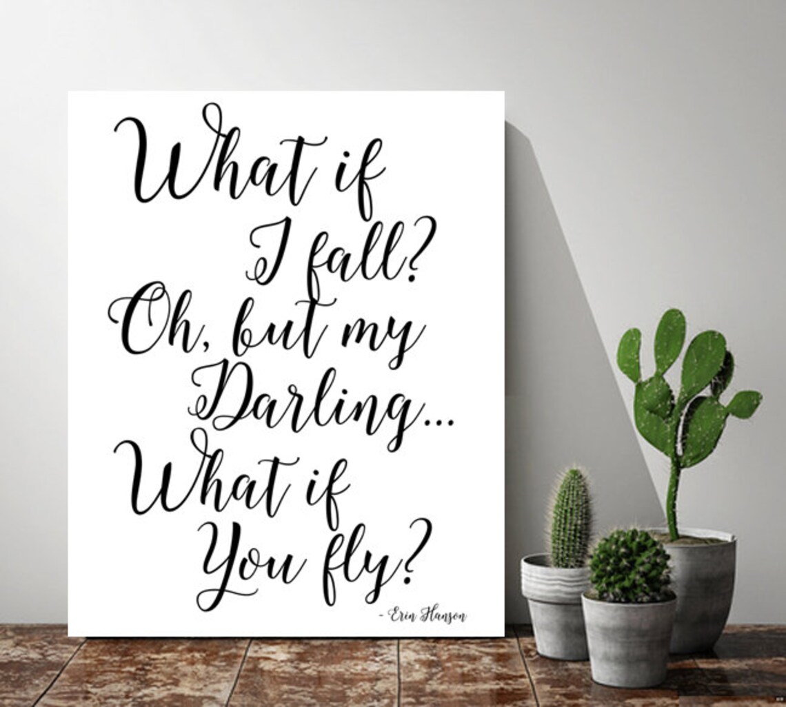 What If I Fall Oh My Darling What If You Fly Erin Hanson | Etsy