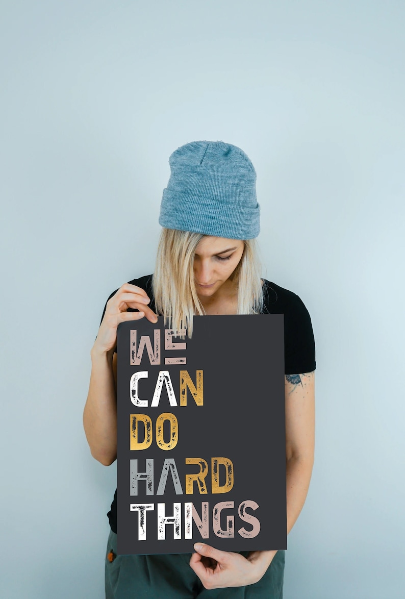 We Can Do Hard Things Inspirational Prints Motivational Gift for Men ...