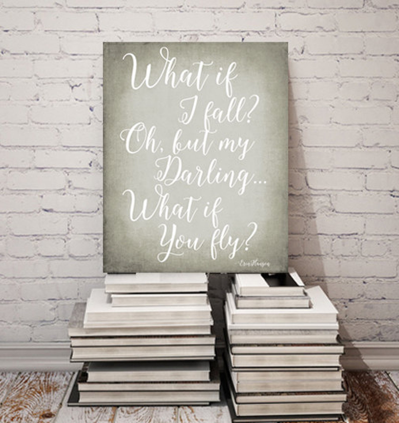 What If I Fall Oh My Darling What If You Fly Erin Hanson Inspirational ...