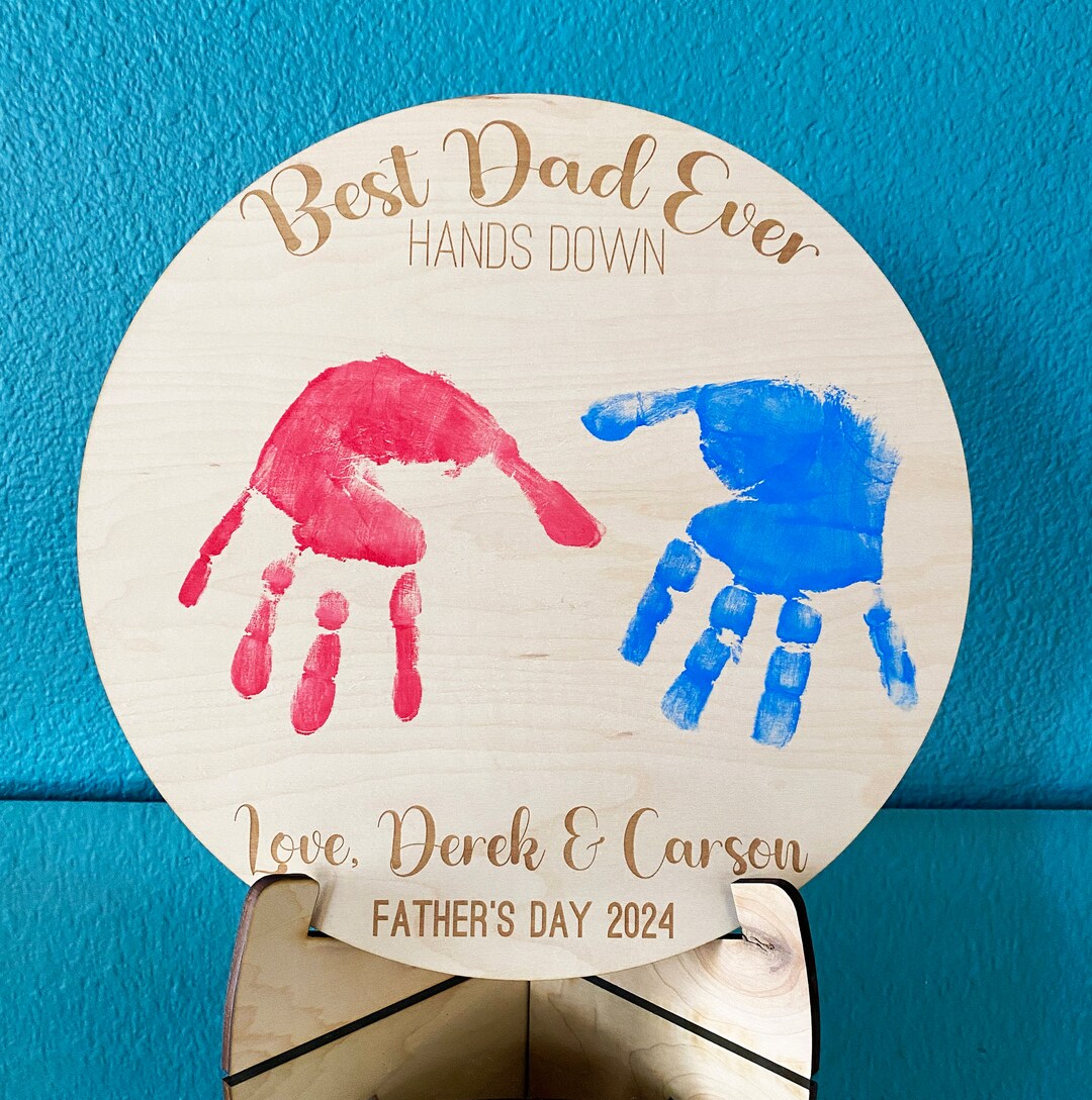 Best Dad Ever Hands Down, Father’s Day Gift, Kids Handprint Sign, Gift ...