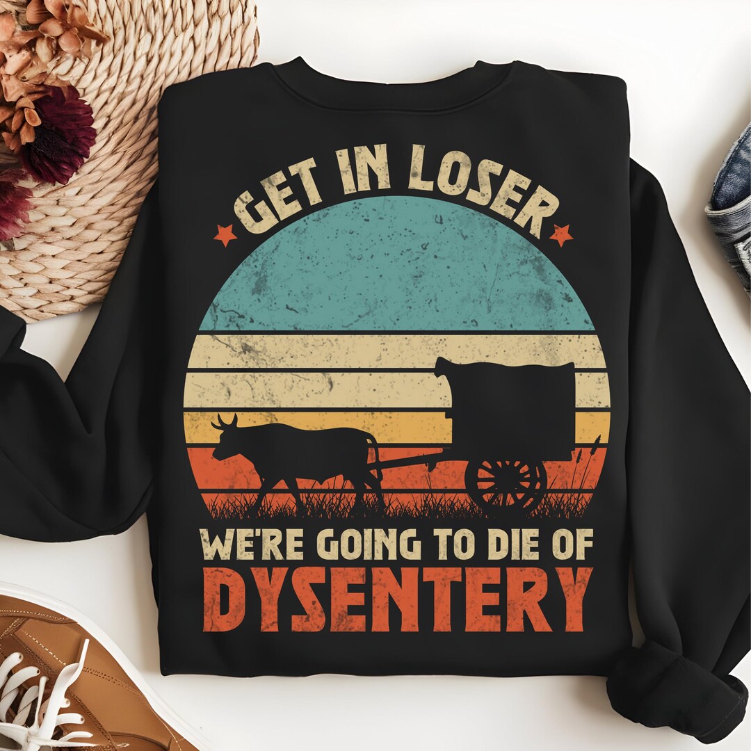 Funny Oregon Trail PNG: Retro Dysentery Shirt Design (digital Download ...