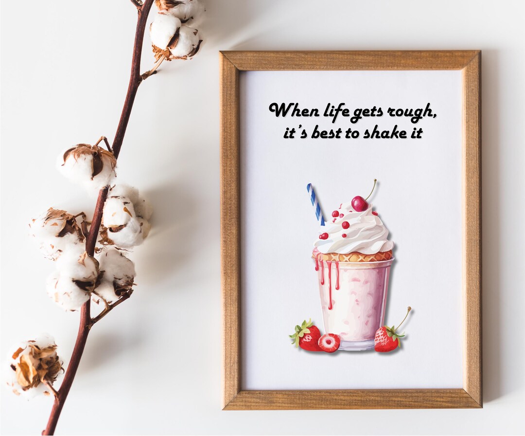 Milkshake Drink Print | Digital Art | Humour | Catchy Quotes | Cafe ...