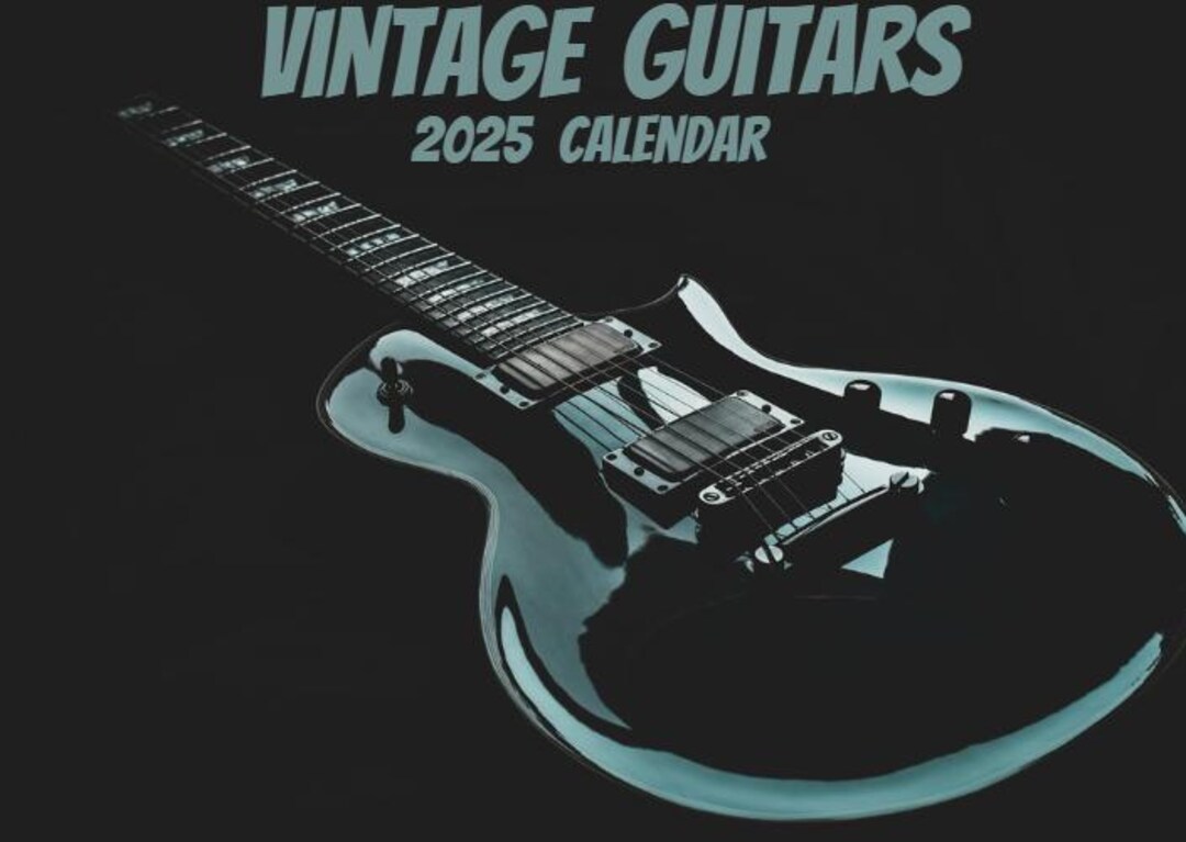 Guitar Calendar 2025 , Vintage ,guitar Calendar, New Year, Christmas ...