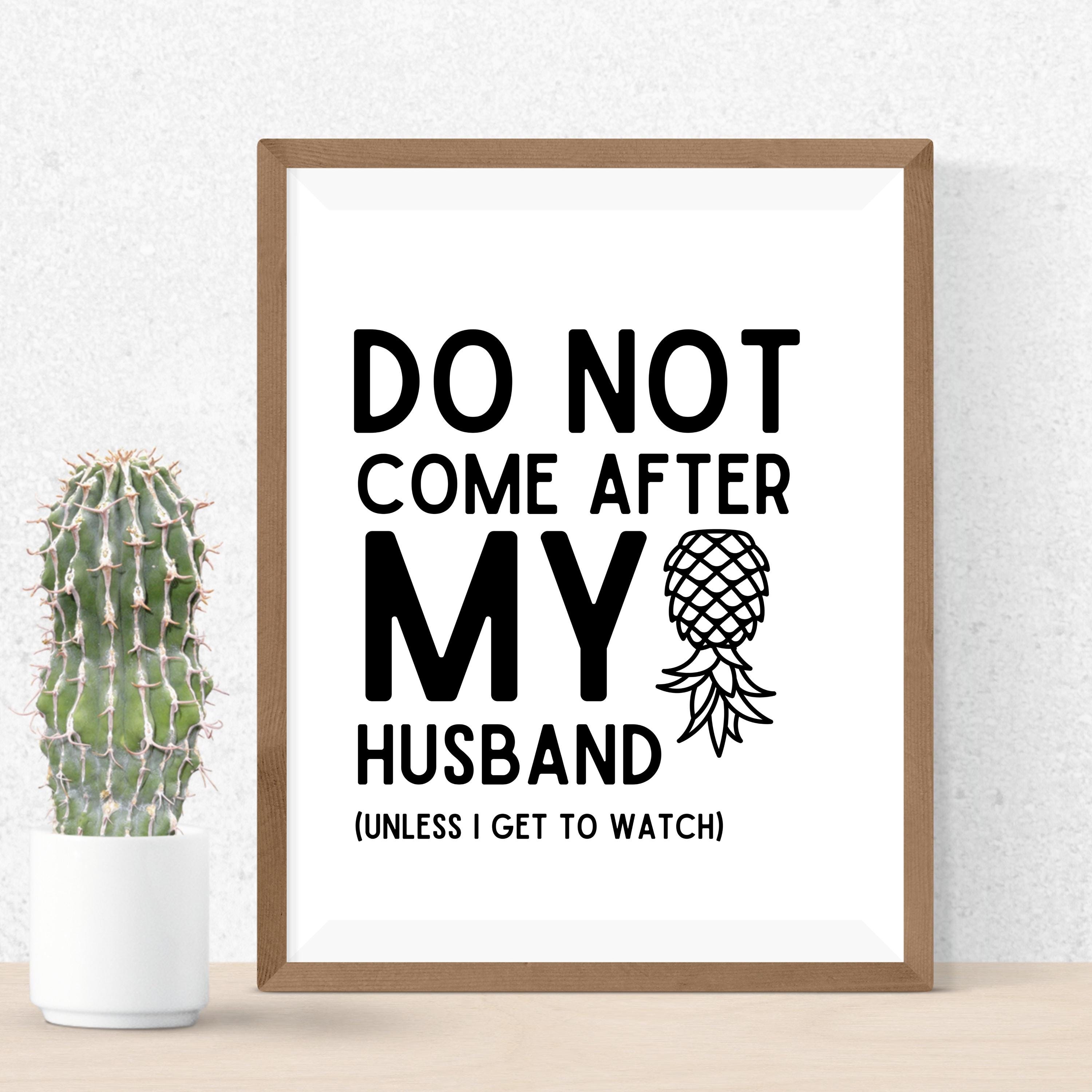 Swinger SVG Do Not Come After My Husband - Lifestyle Upside Down ...