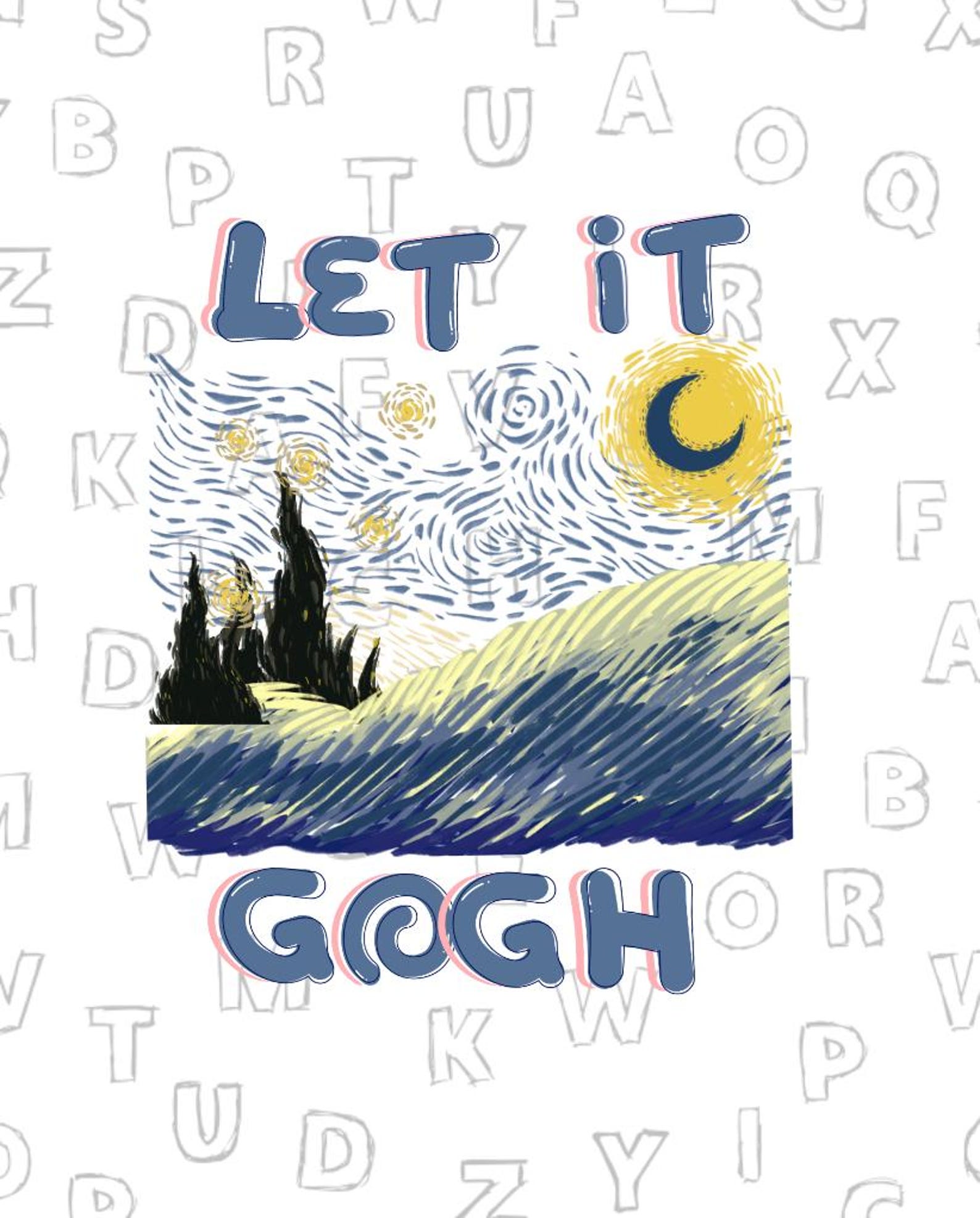 Let It Gogh SVG PNG Instant Download Van Gogh Digital Art Clipart ...