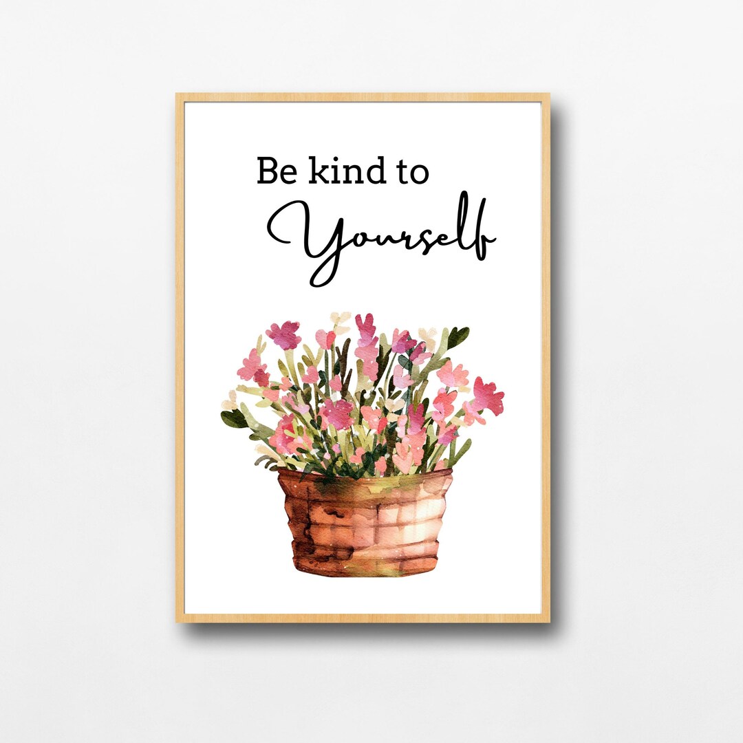 Self Care, Be Kind to Yourself Poster, Love Yourself, Self Love ...