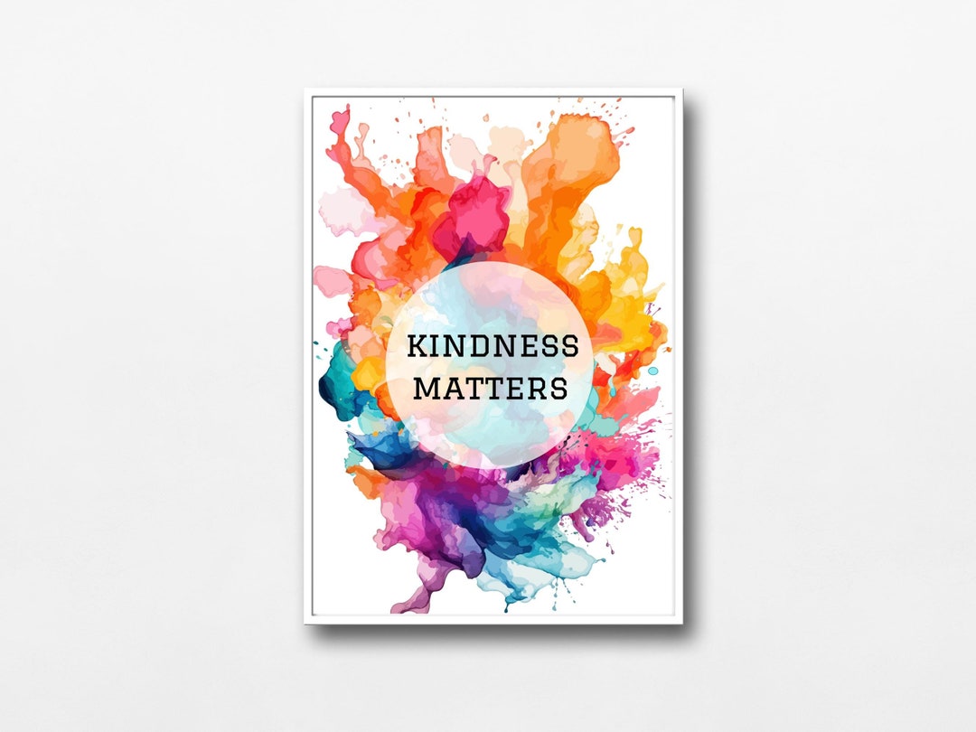 Kindness Matters, Classroom Decor, School Counselor Office Poster ...