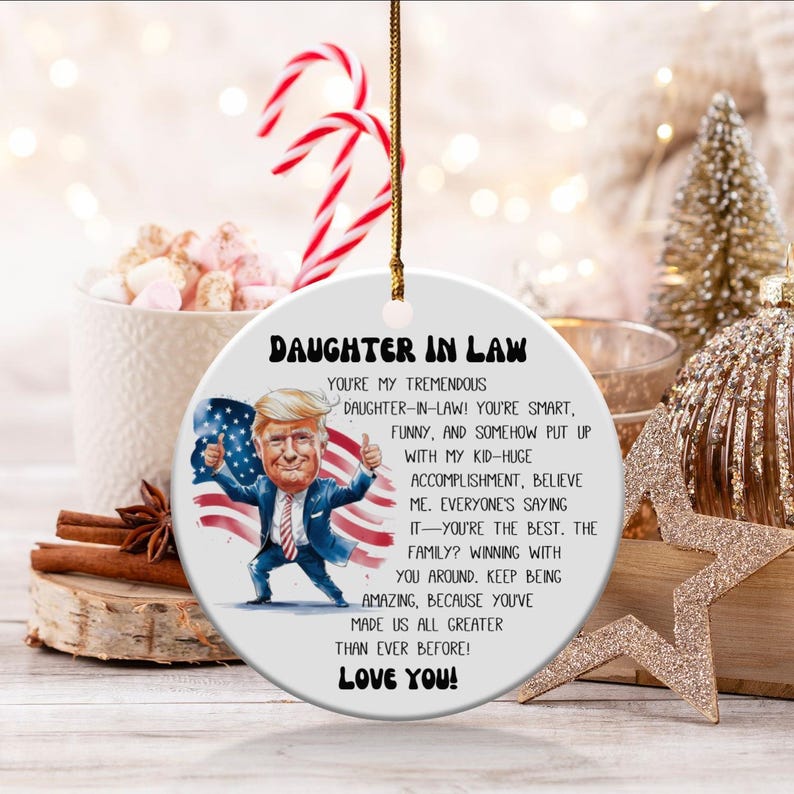 Trump Compliments Daughter in Law Ornament, Funny Daughter-in-law Gift ...