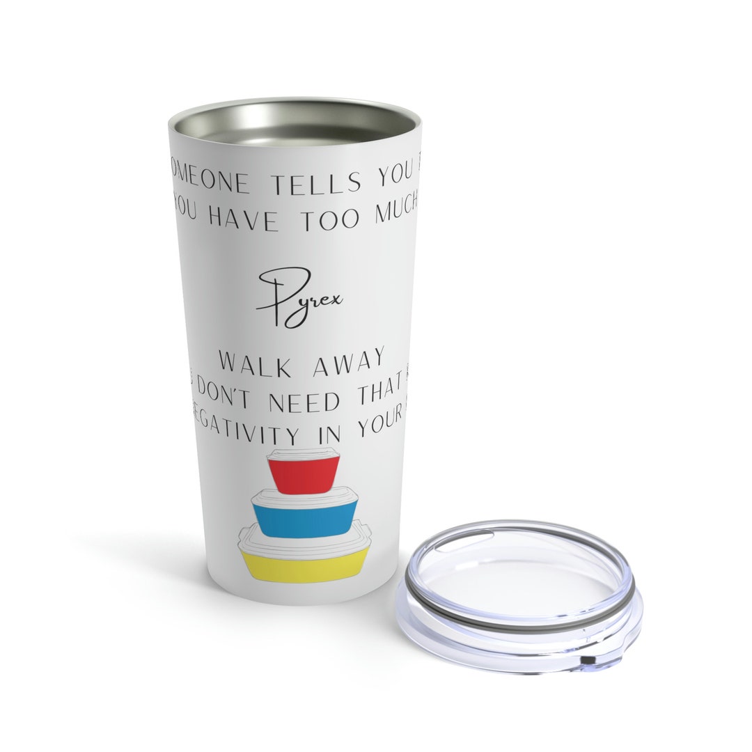 Vintage Funny Pyrex Inspired Tumbler 20oz, Pyrex Collector, Primary ...
