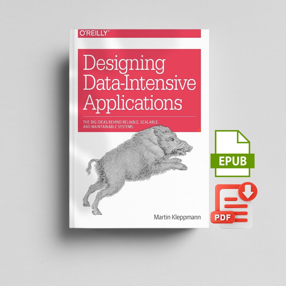 Designing Data-intensive Applications: the Big Ideas Behind Reliable ...