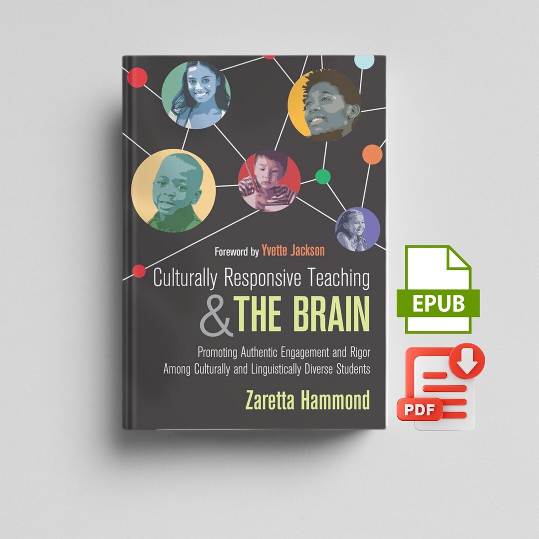 Culturally Responsive Teaching and the Brain: Promoting Authentic ...
