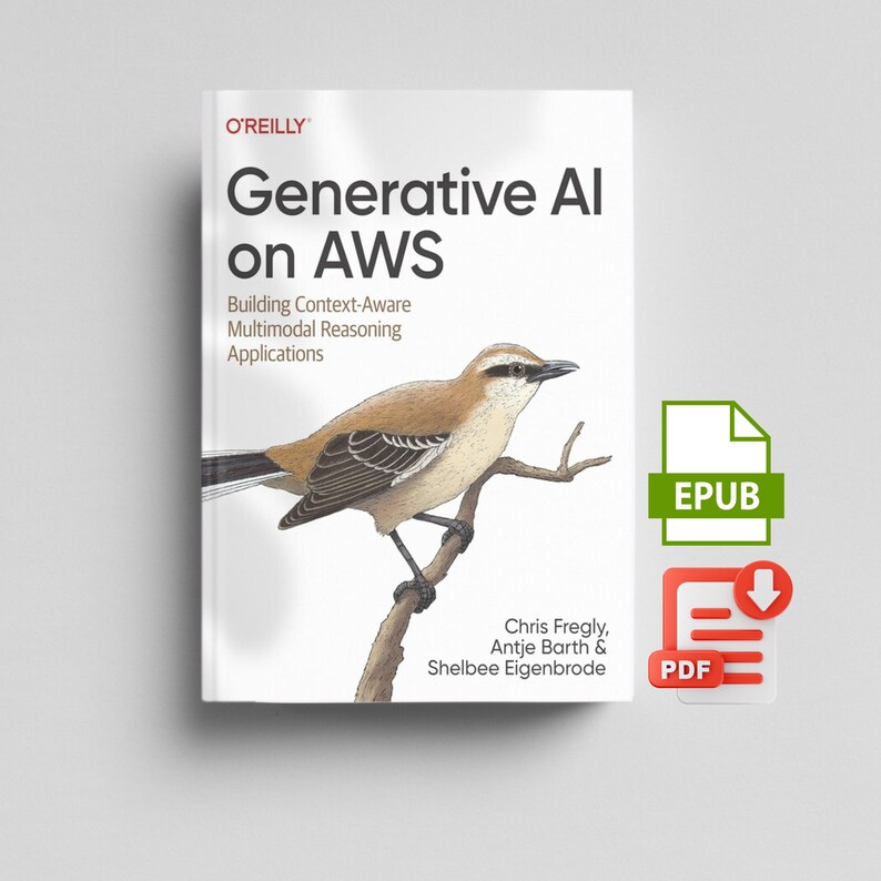 Generative AI on AWS: Building Context-aware Multimodal Reasoning ...