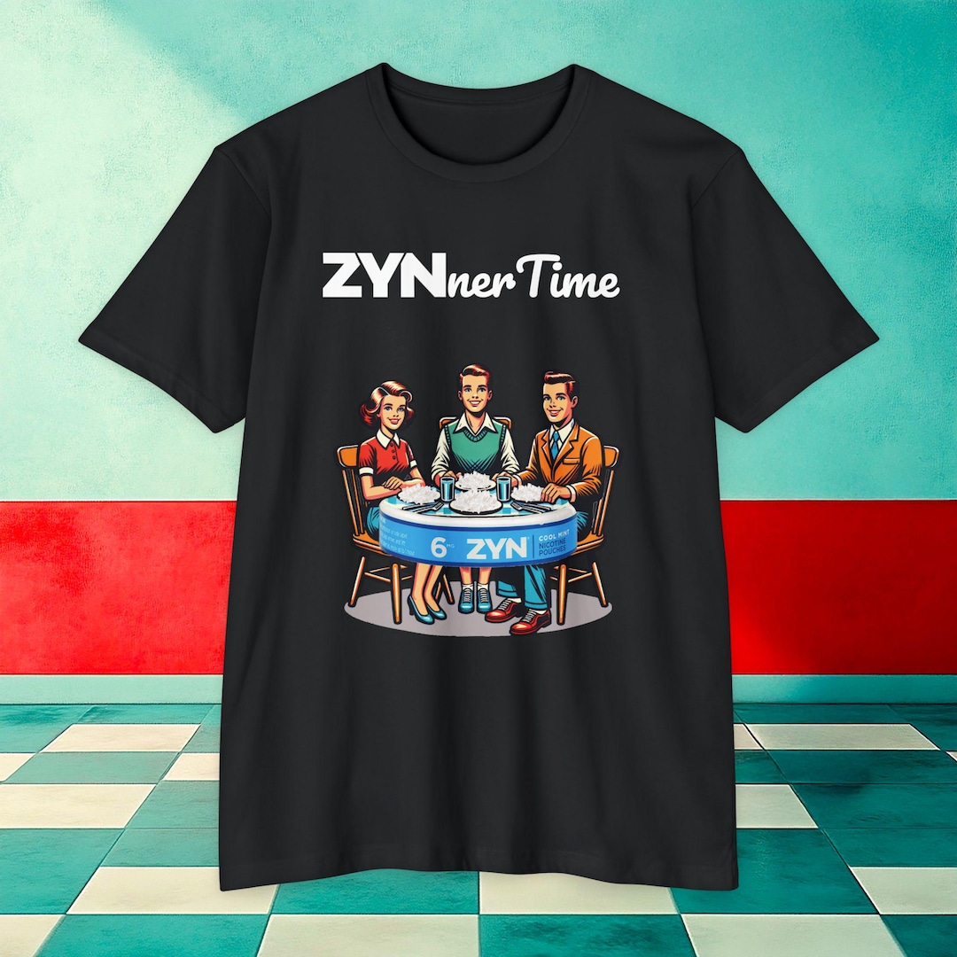 Funny Retro ZYN T-shirt, Vintage Family Dinner Meme Graphic Tee, ZYN ...