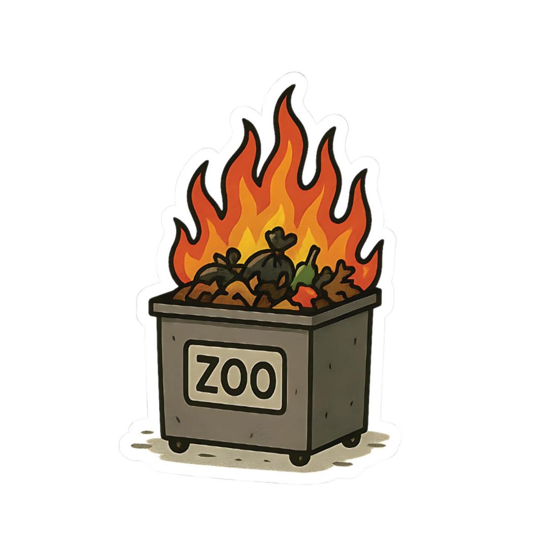 Zoo Dumpster Fire Sticker, Funny Chaos Sticker, Sarcastic Gift for ...