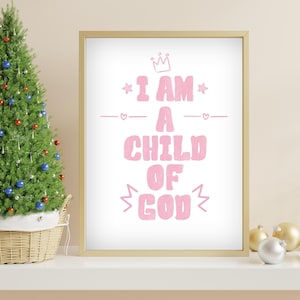 I Am a Child of God Poster, Pastel Christian Nursery Wall Art ...