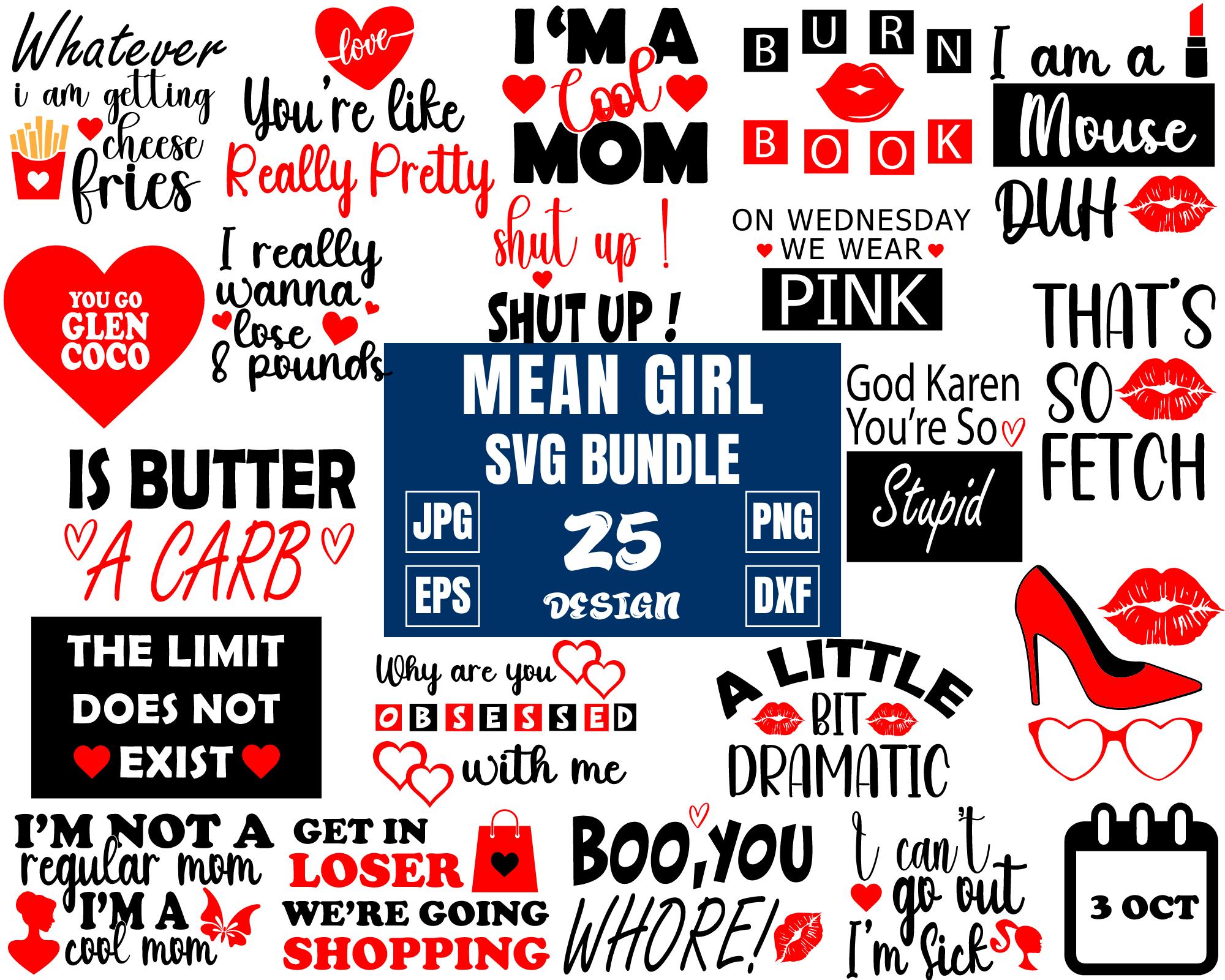 Mean Girls SVG Bundle, Mean Girls Inspired, Sassy Girl Quotes, Bossy ...