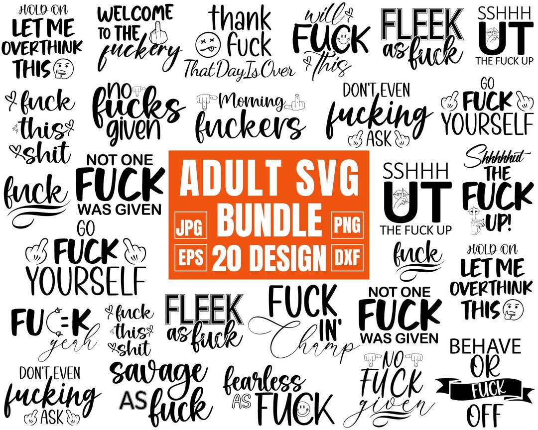 Adult Svg Bundle, Funny Svg, Rude Svg, Crafting Bundle, Adult Quotes ...