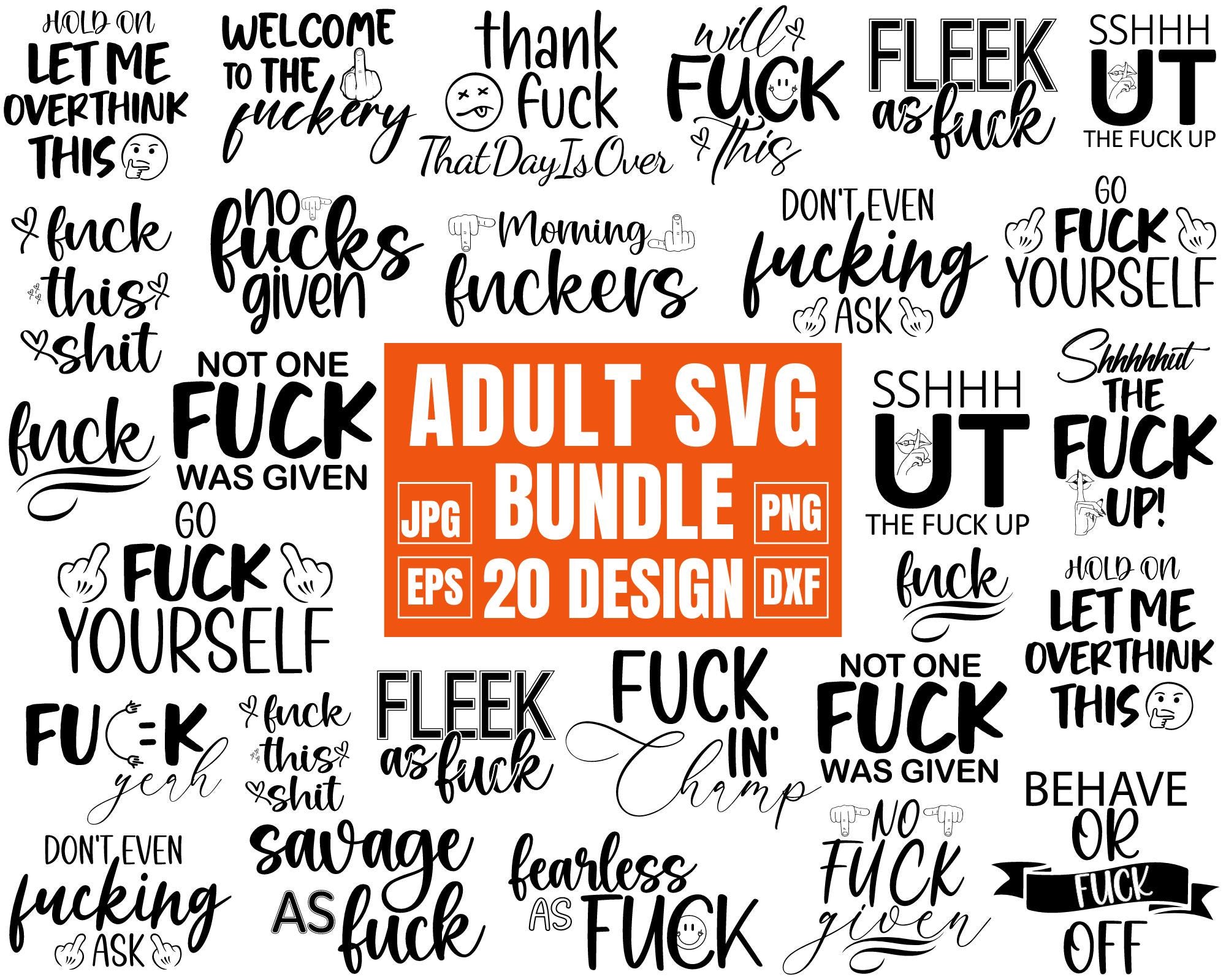 Adult Svg Bundle, Funny Svg, Rude Svg, Crafting Bundle, Adult Quotes ...